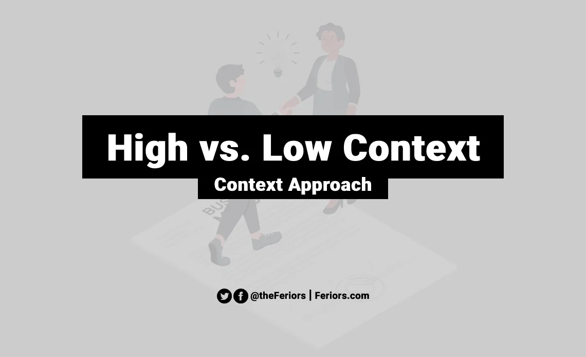 High Context Culture Vs Low Context Culture Explained Feriors